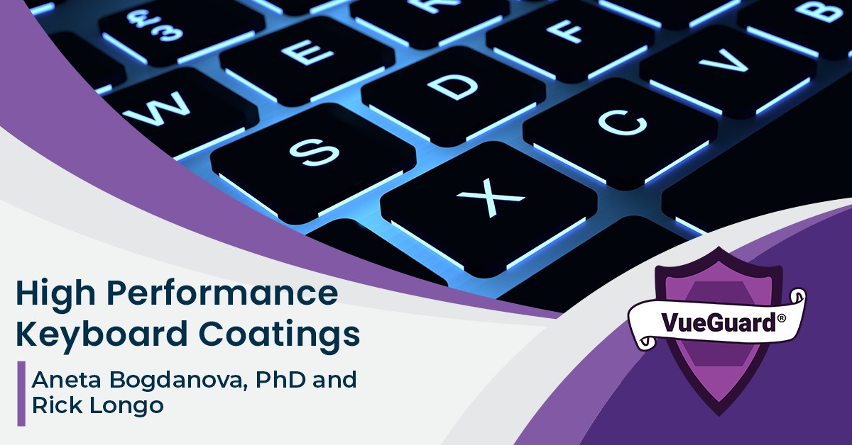 High Performance Keyboard Coatings Article - VueGuard